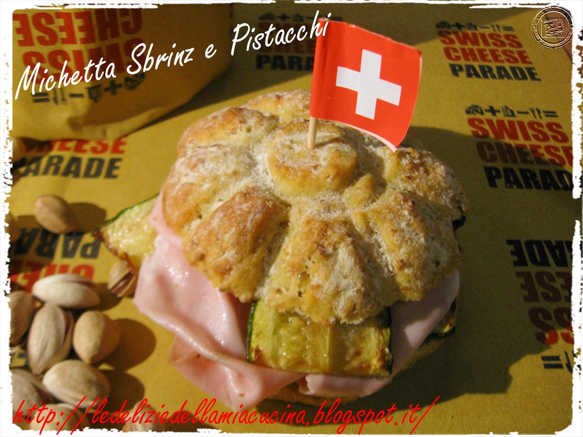 Le Delizie della Mia Cucina: Sbrinz e Pistacchi nelle "Michette"