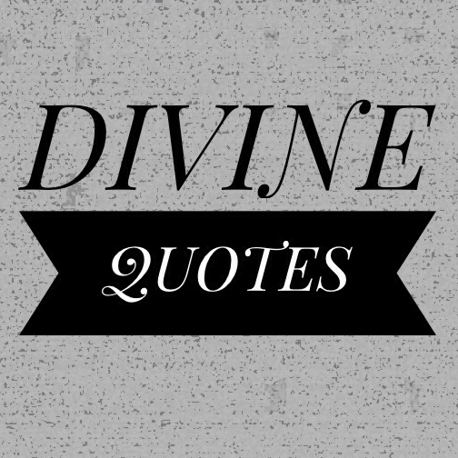 Divine Quotes