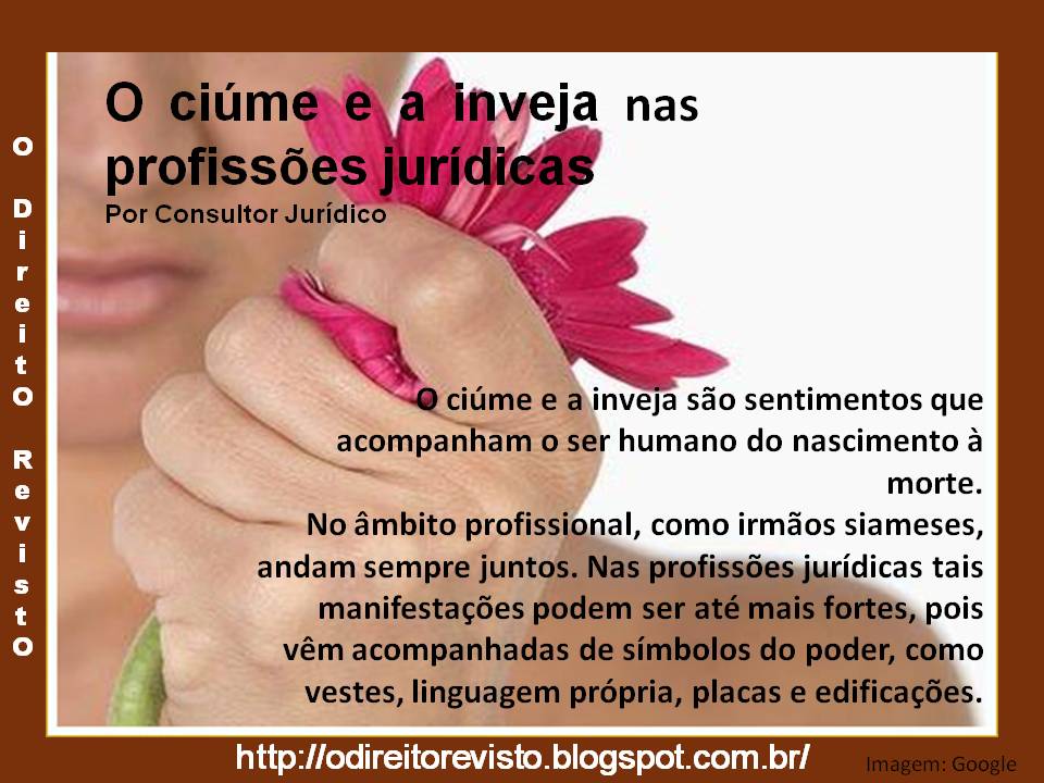 O Direito Revisto: O ciúme e a inveja nas profissões jurídicas