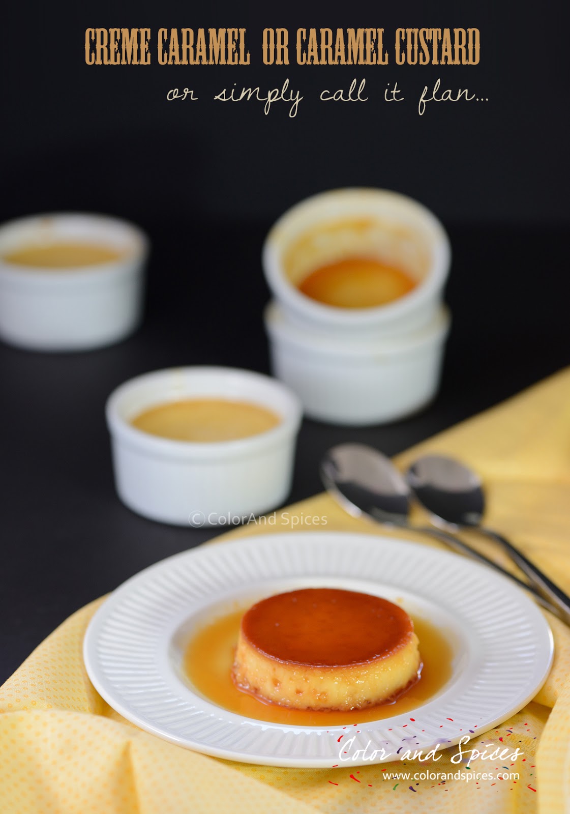 Color and Spices: Caramel custard or flan...