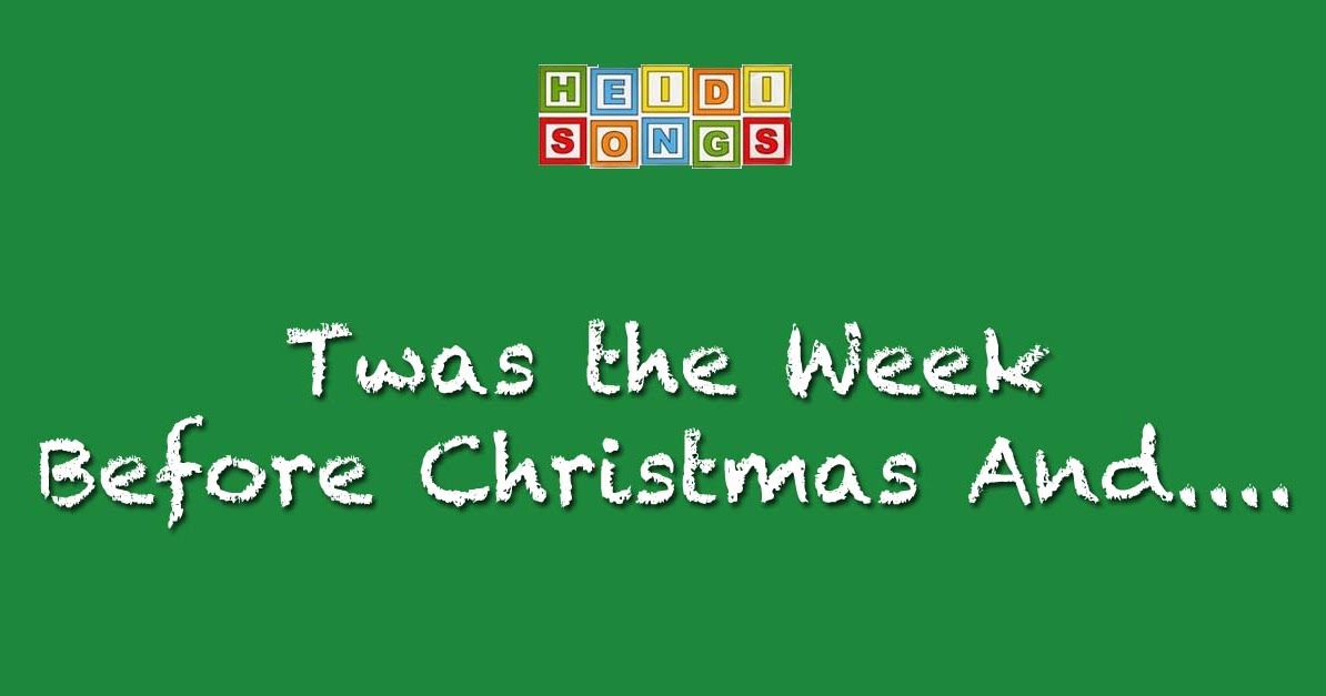 Twas the Week Before Christmas And....