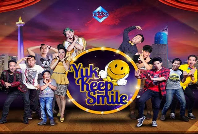 Lirik Lagu Yuk Keep Smile (YKS-Trans TV) _ Buka Dikit Joss (Versi Awoo ...