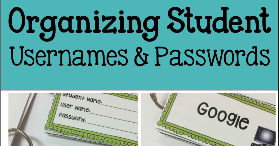 Organizing Student Usernames and Passwords | Upper Elementary Snapshots