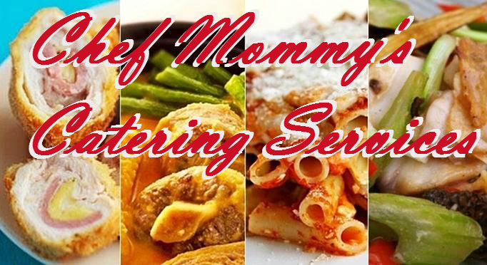 Chef Mommy's Catering Services