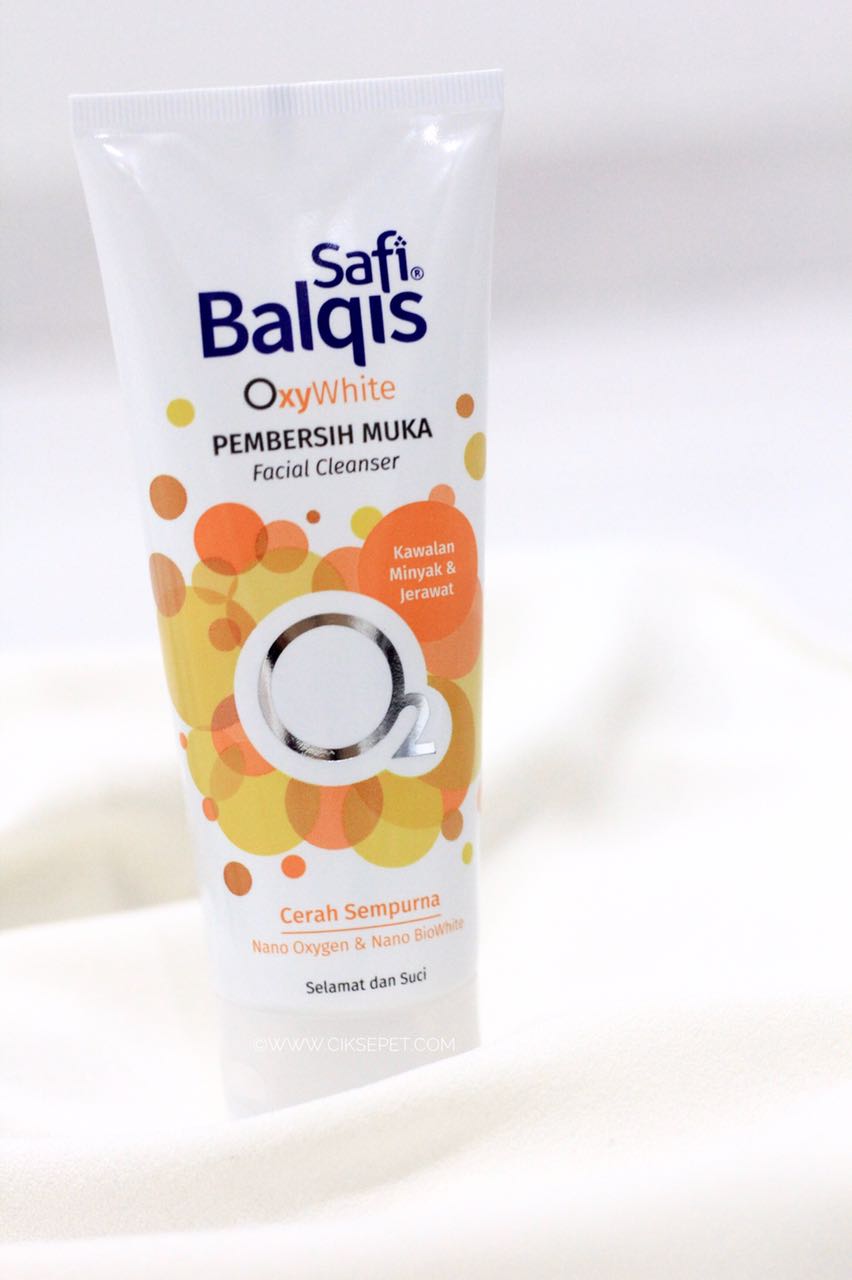 Rangkaian Produk Penjagaan Kulit Safi BALQIS OxyWhite | Cerita Budak Sepet