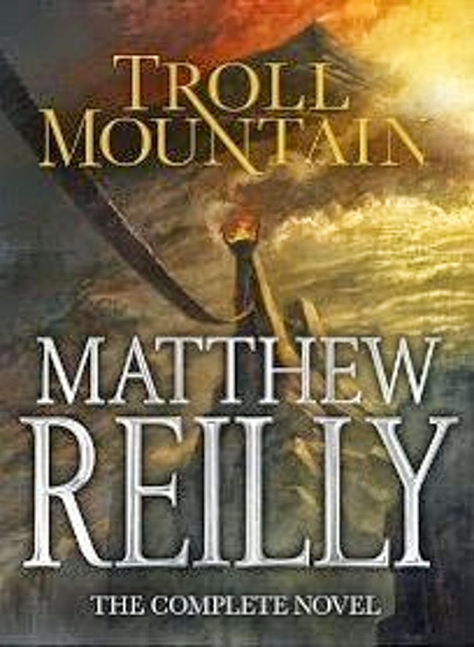 Rough Edges: Troll Mountain - Matthew Reilly
