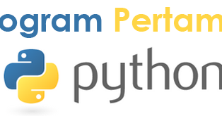 MEMBUAT PROGRAM PYTHON SIMPLE PERTAMA KAMU - TUTORIAL 3