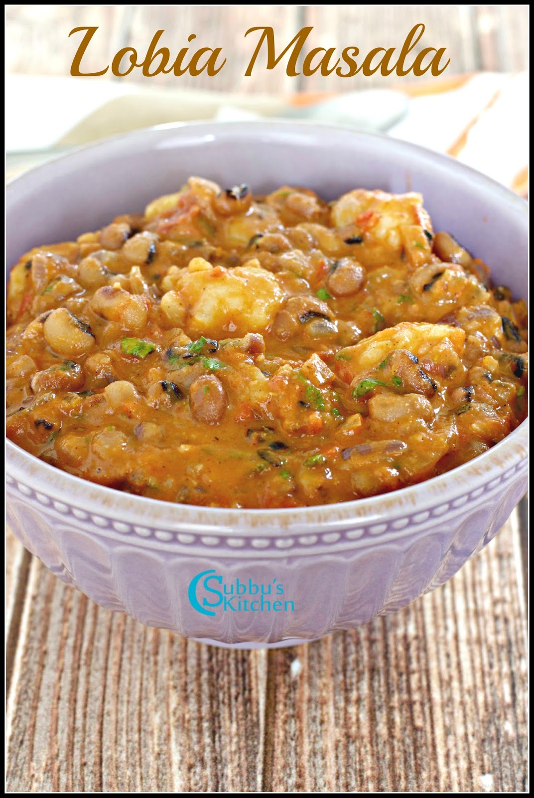 Lobia Masala Recipe | Black Eyed Peas Masala Recipe - Subbus Kitchen