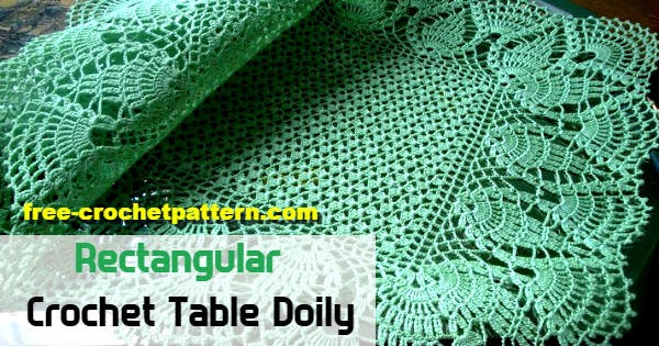 Rectangular Table Doily / Crochet Pattern - Free Crochet Patterns