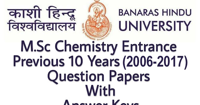 BHU PET M Sc Chemistry Entrance Question Papers With Answer Keys from bhu-pet-m-sc-chemistry-entrance-question-papers-with-answer-keys-from