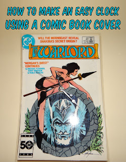 Don't Eat the Paste: How to make a comic book cover clock