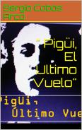 #Pigüi, El Último Vuelo