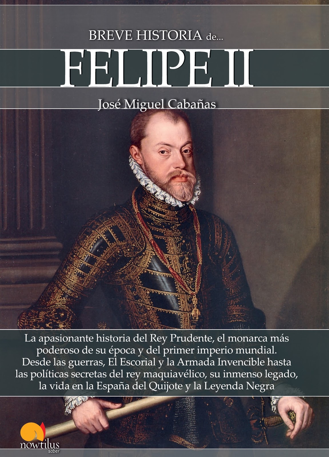 BLOG DE HISTORIA DEL MUNDO CONTEMPORÁNEO: BREVE HISTORIA DE FELIPE II