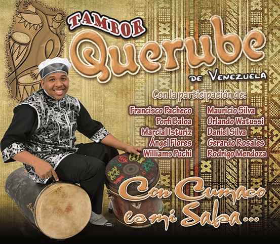 TAMBOR QUERUBE DE VENEZUELA-CON CUMACO ES MI SALSA (2012) | SALSASONEANDO
