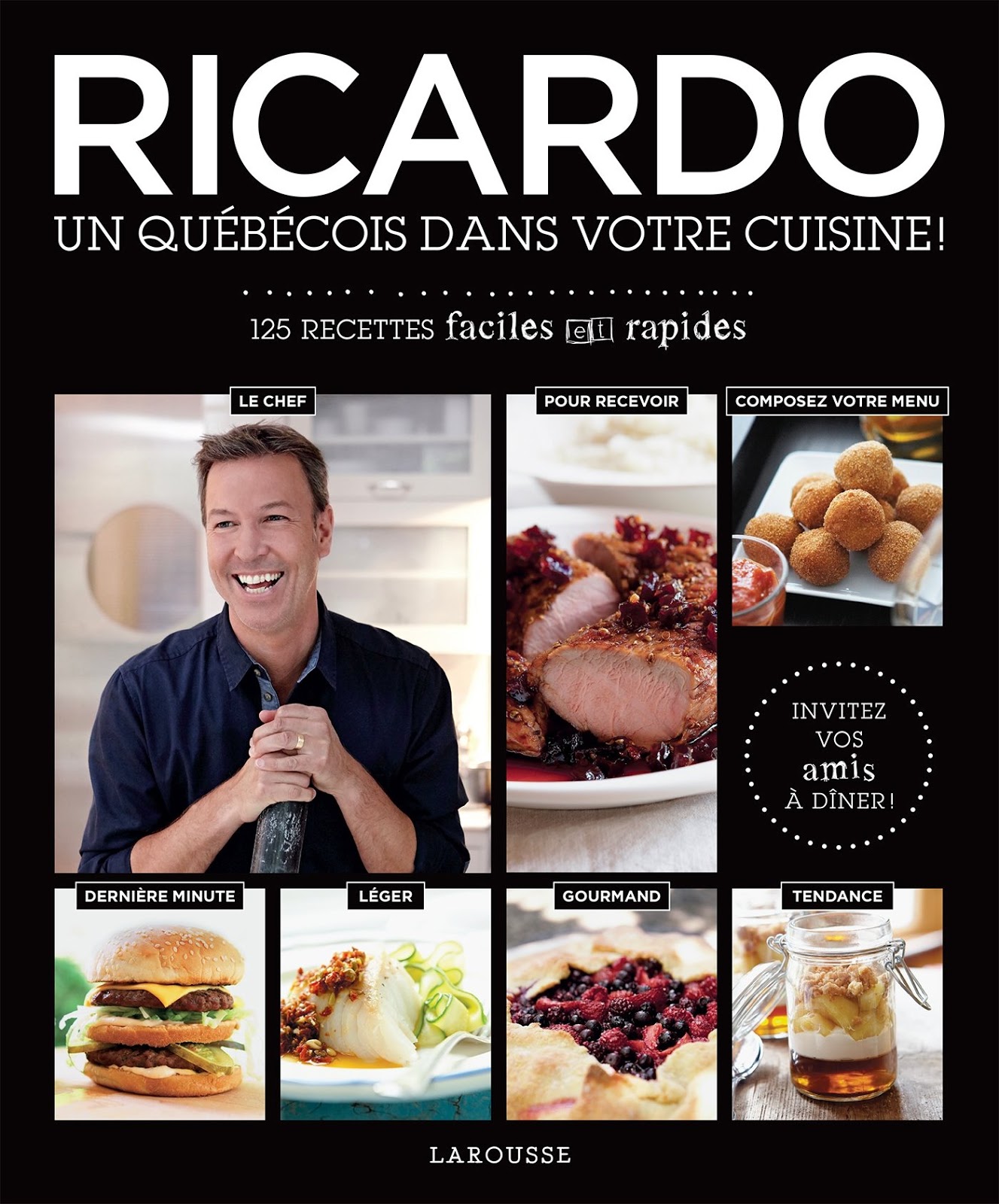 Ricardo, un québécois dans votre cuisine de Ricardo Larrivée (avis ...