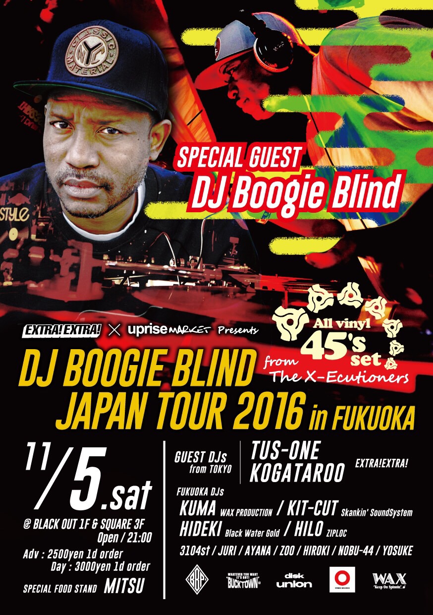 EXTRA! EXTRA! : DJ BOOGIE BLIND JAPAN TOUR 2016 IN FUKUOKA