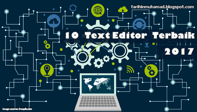 10 Text Editor Programming (GRATIS) Terbaik - Farihin's Blog 10 Text Editor Programming (GRATIS) Terbaik - Farihin's Blog