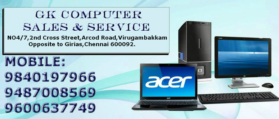 COMPUTER SALES AND SERVICE IN CHENNAI,VIRUGAMBAKKAM,SALIGRAMAM,ASHOK ...