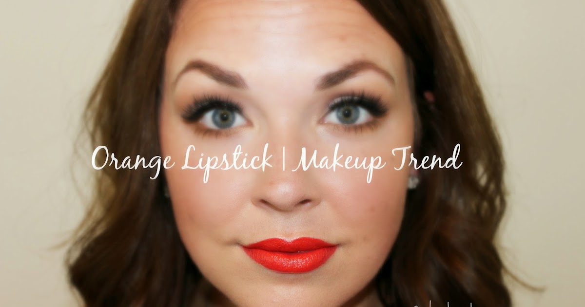 MakeupByAundi: Orange Is The New Red | Lipstick Trend