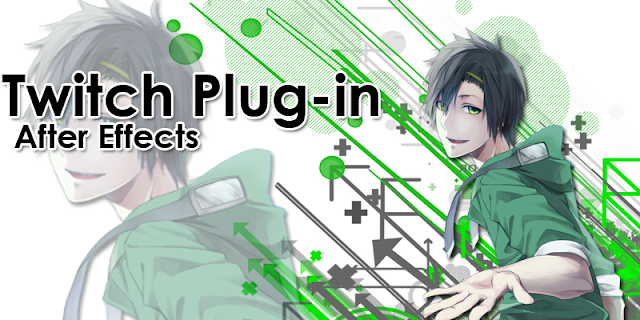 Twitch Plug-in After Effcets | Otakumax