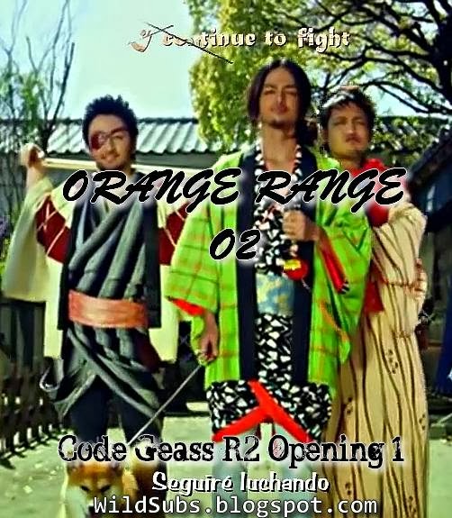 [PV] ORANGE RANGE - O2 SubEspañol [Code Geass R2 Op.1] | WildSubs