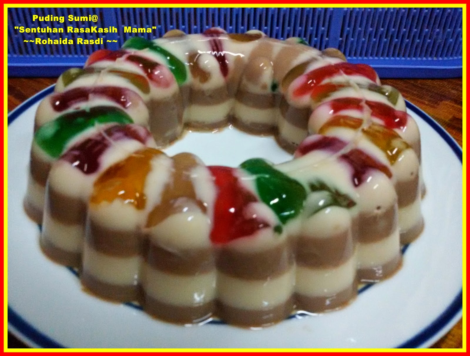 "Sentuhan RasaKasihMama": Puding Sumi.. nyummmm2 warna warni ..meriah...