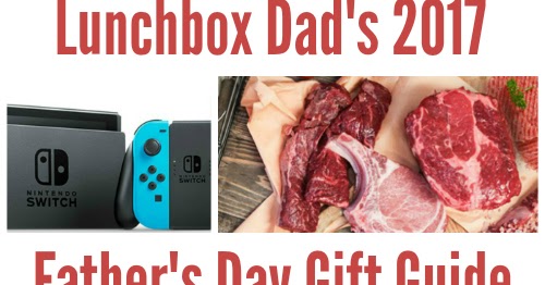Lunchbox Dad: Lunchbox Dad's 2017 Father's Day Gift Guide