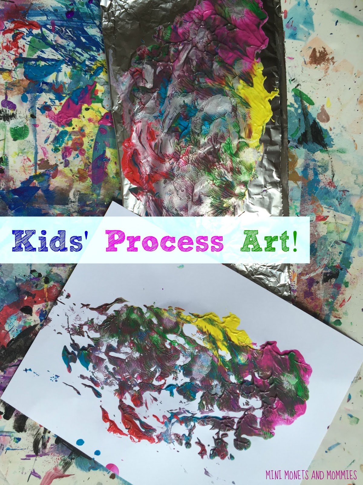 Mini Monets and Mommies: How To Make Process Art from Kitchen Foil