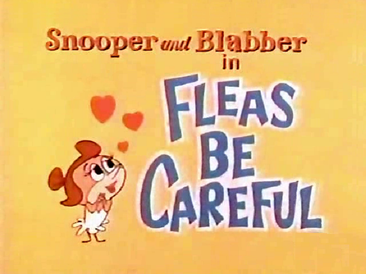 Yowp: Snooper and Blabber — Fleas Be Careful