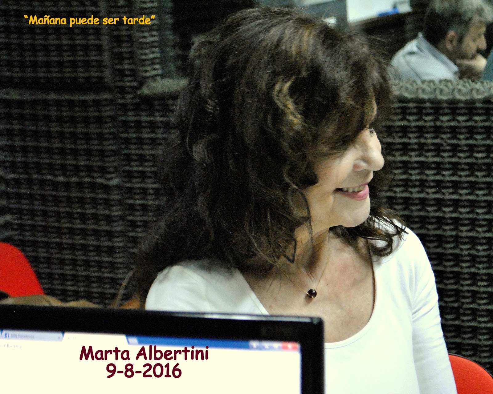 "Mañana puede ser tarde" (Programa de Radio): Prog. Nro. 322 >>> Marta Albertini en "Mañana ...