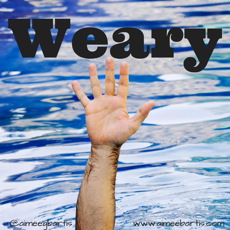 Aimee Bartis: Weary