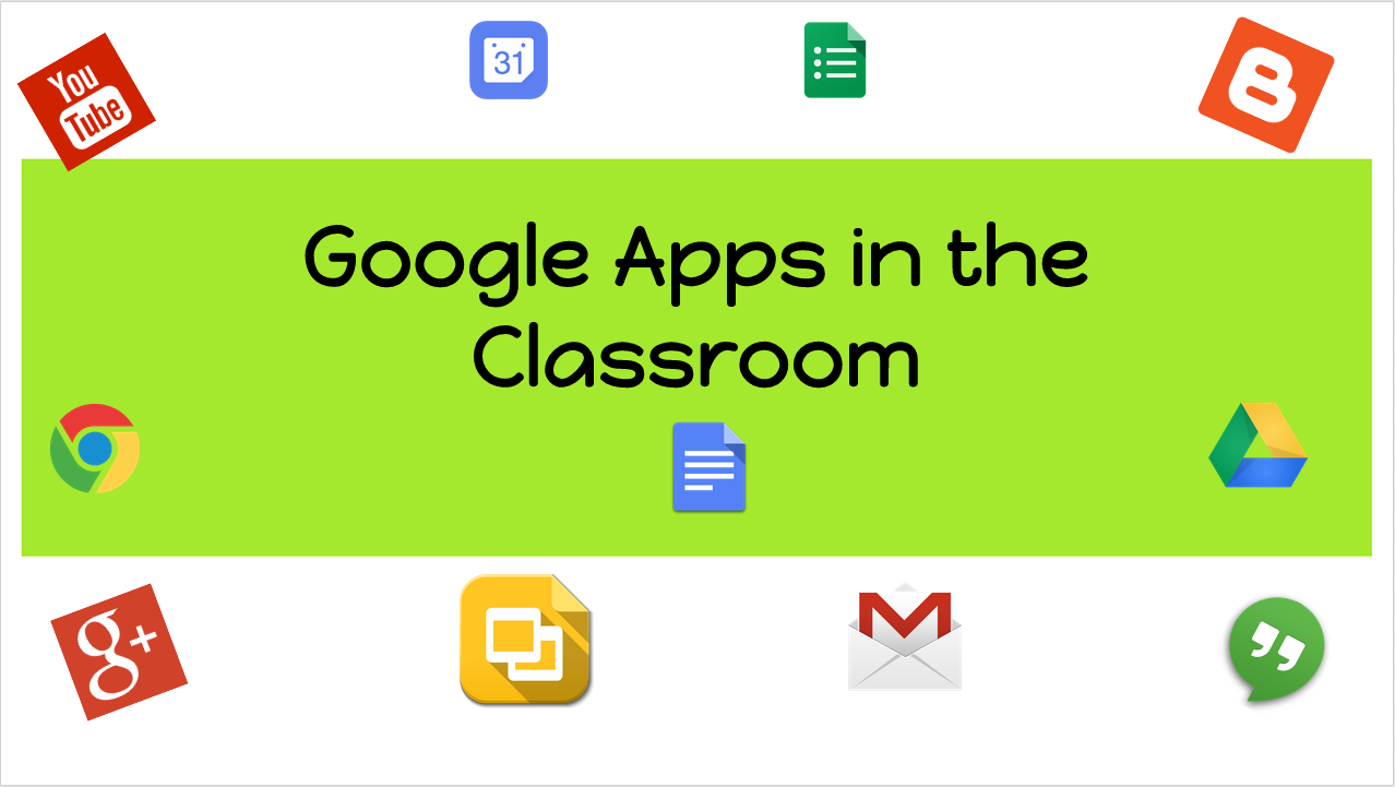 Tech Tidbits: Google Apps in the Classroom