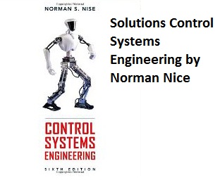 All About Engineering: Solutions Control Systems Engineering by Norman Nice
