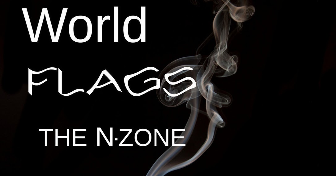 FLAGS OF THE WORLD-THE N-ZONE