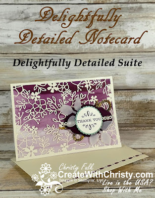 Delightfully Detailed Note Card [Create With Christy]