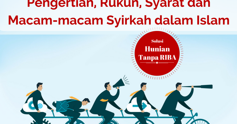 Pengertian, Rukun, Syarat dan Macam-macam Syirkah dalam Islam | HarusTauNih