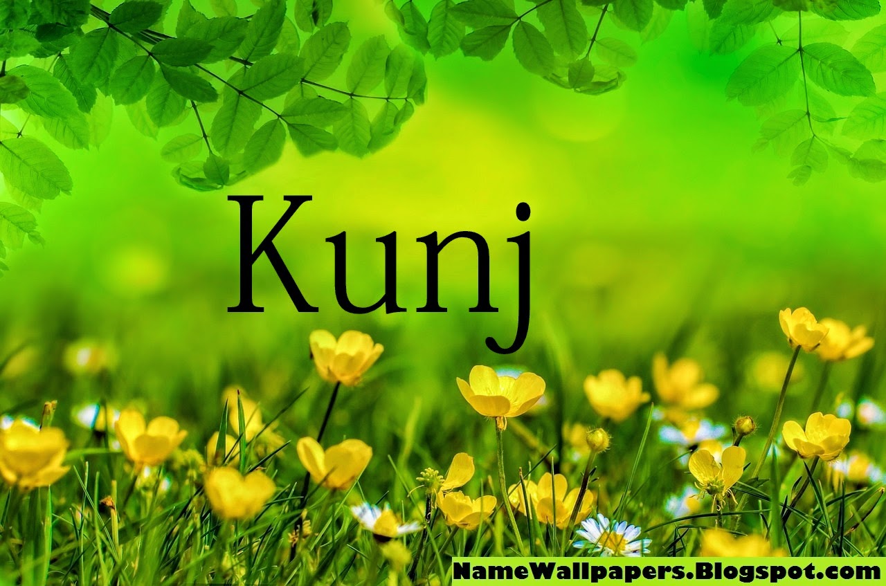 Kunj Name Wallpapers Kunj ~ Name Wallpaper Urdu Name Meaning Name ...