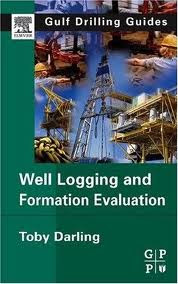Well Logging and Formation Evaluation ~ Petro Pedia