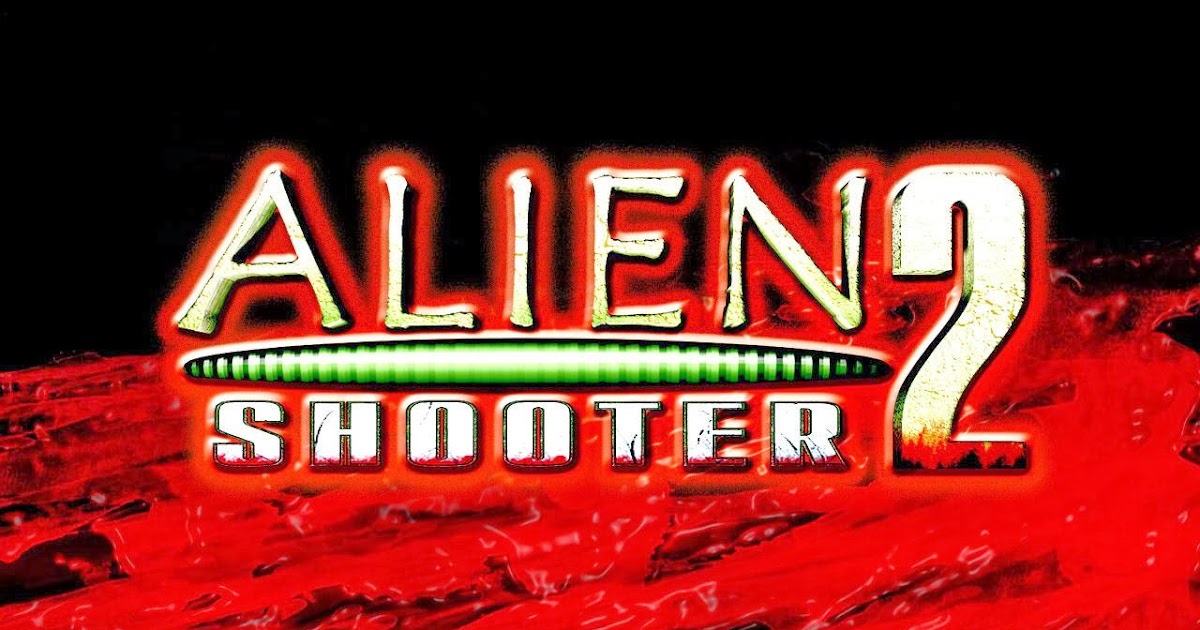 Download alien shooter 3 full crack - baltimorepole