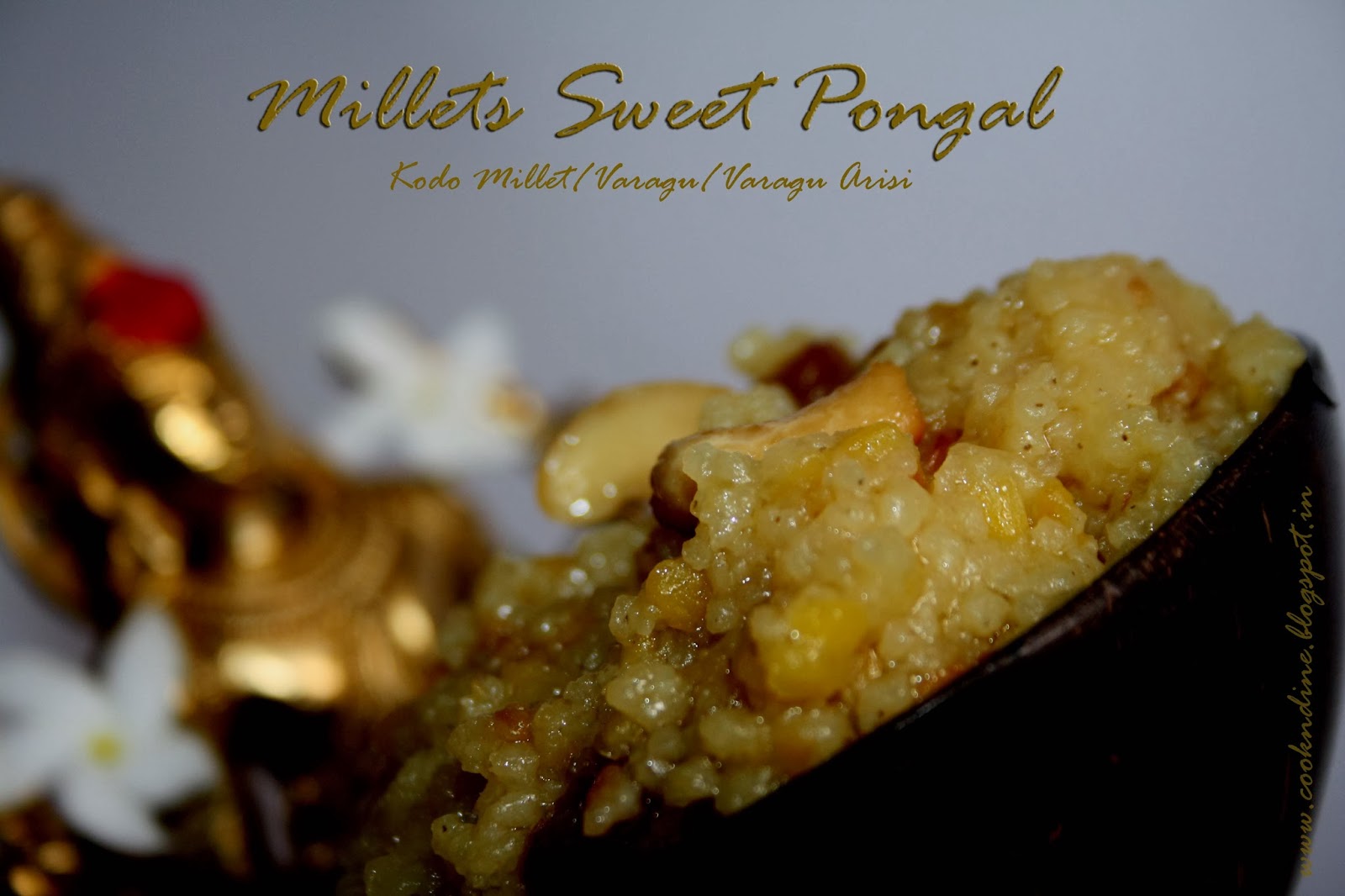CooknDine....: Millets Sweet Pongal