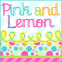 Pink & Lemon: Hello All!