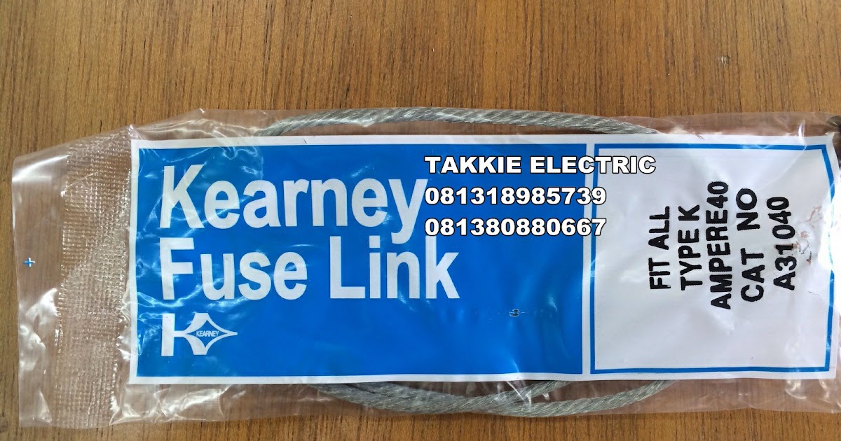 Takkie Electric: jual fuse link kearney