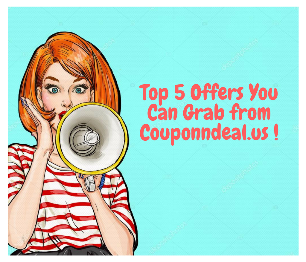 Top 5 Amazing Offers You Can Grab from Couponndeal.us