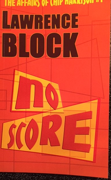 Strange at Ecbatan: A Lesser Known Lawrence Block Novel: No Score