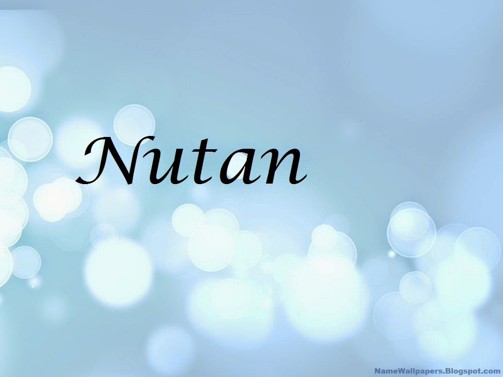 Nutan Name Wallpapers Nutan ~ Name Wallpaper Urdu Name Meaning Name ...