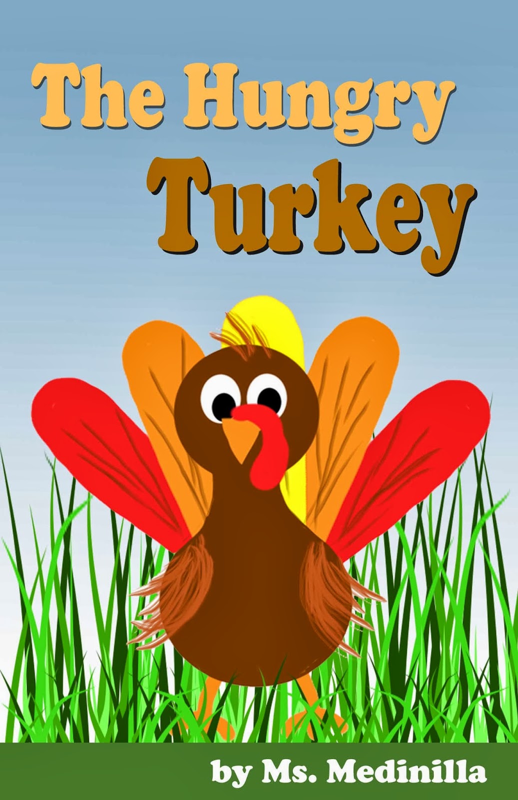 Mis 2 Manos: Made by My Hands: The Very Hungry Turkey Picture eBook for Young Readers