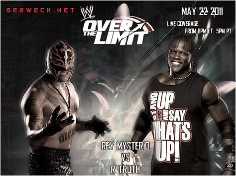 WORLD WRESTLING ENTERTAINMENT: Over the Limit,R Truth vs Rey Mysterio
