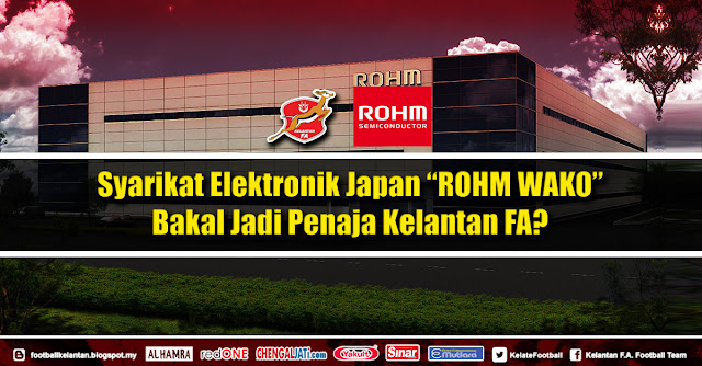 BERITA BOLA SEPAK DAN ISU SEMASA: Syarikat Elektronik Japan “ROHM WAKO ...