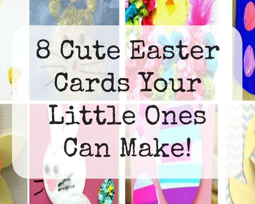 8 Cute Easter Cards Your Little Ones Can Make - Whimsical Mumblings