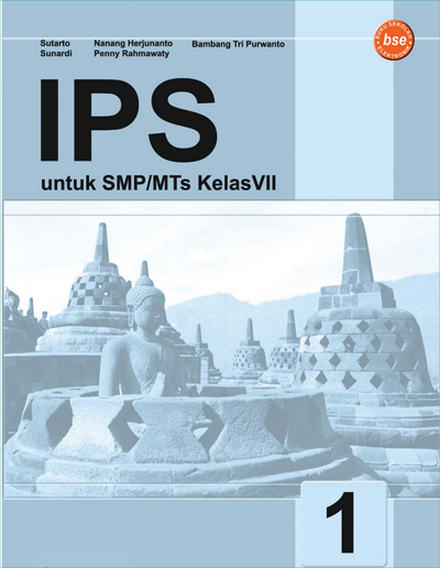 Buku IPS 1: Untuk SMP/MTs Kelas VII Kurikulum KTSP 2006 - Omah BSE